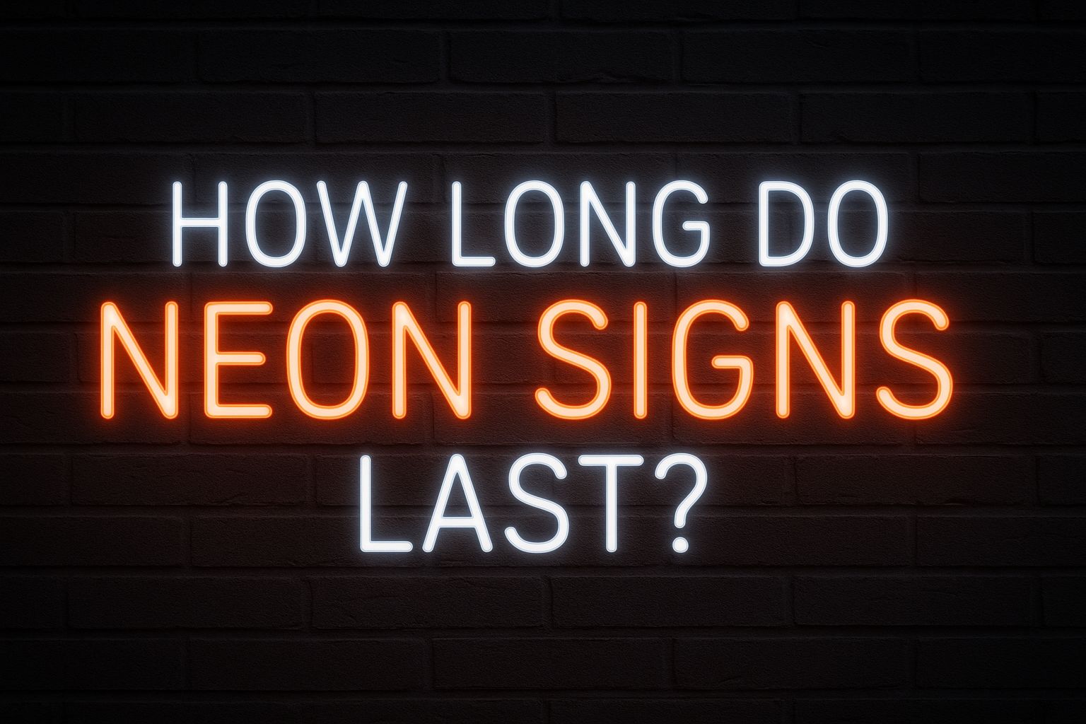 How Long Do Neon Signs Last? | LED vs. Traditional Neon Lifespan Guide ...