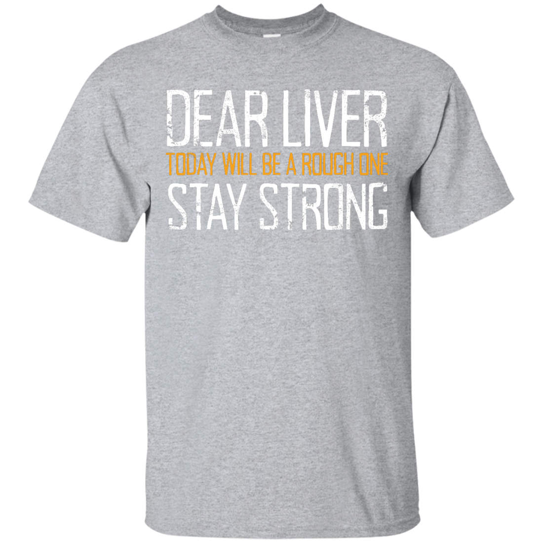 Dear Liver Today Will Be A Rough One Stay Strong | The Beer Lodge